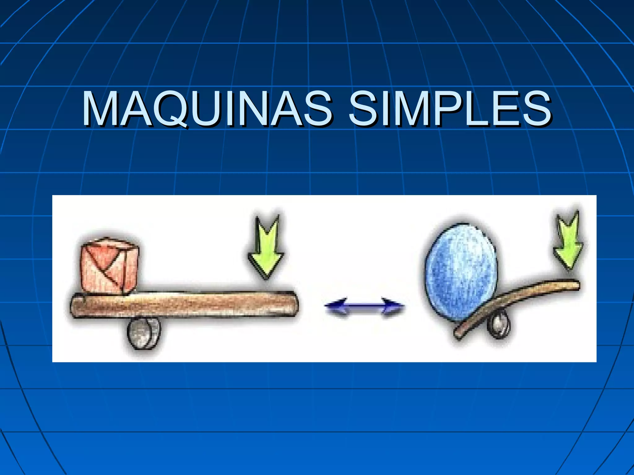 Maquinas simples | PPT