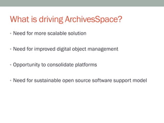 ArchivesSpace: Building a Next-Generation Archives Management Tool | PPT