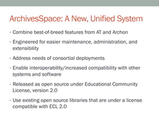 ArchivesSpace: Building a Next-Generation Archives Management Tool | PPT