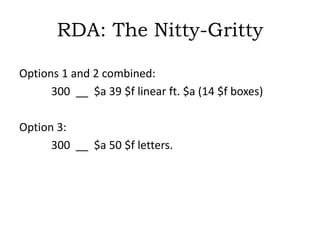Using RDA for Archives and Manuscripts | PPT