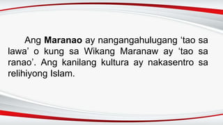 MARANAW-TAUSOG ang kanilang pamumuhay.pptx