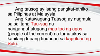 MARANAW-TAUSOG ang kanilang pamumuhay.pptx