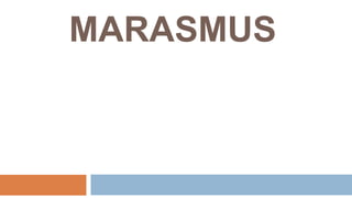 Marasmus mbbs nutritional biochemistry.pptx