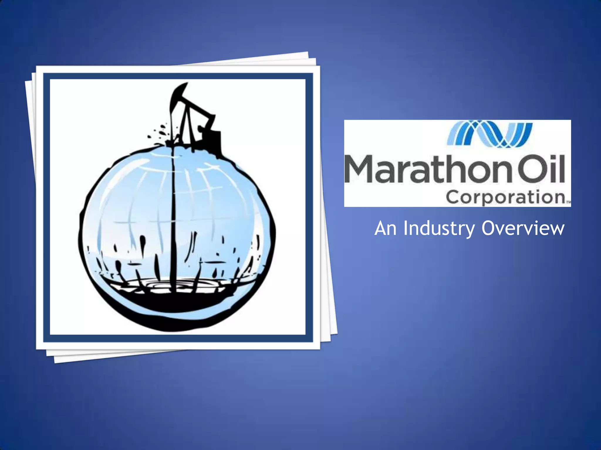 Marathon Oil Corp. Industry Profile | PPT