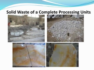Marble waste utilization in pakistan- the practices and few options | PPTX