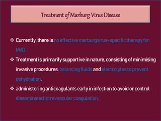 Marbug Virus disease and treatment slideshare | PPTX