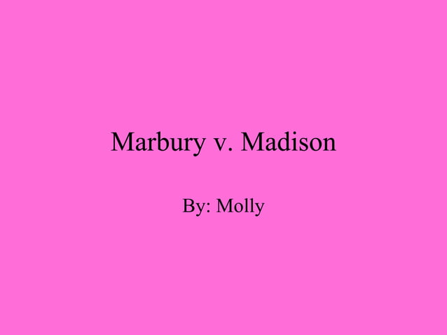 Marbury V. Madison Powerpoint | PPT