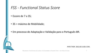 Marcadores e ferramentas para avaliar a funcionalidade no Paciente ...