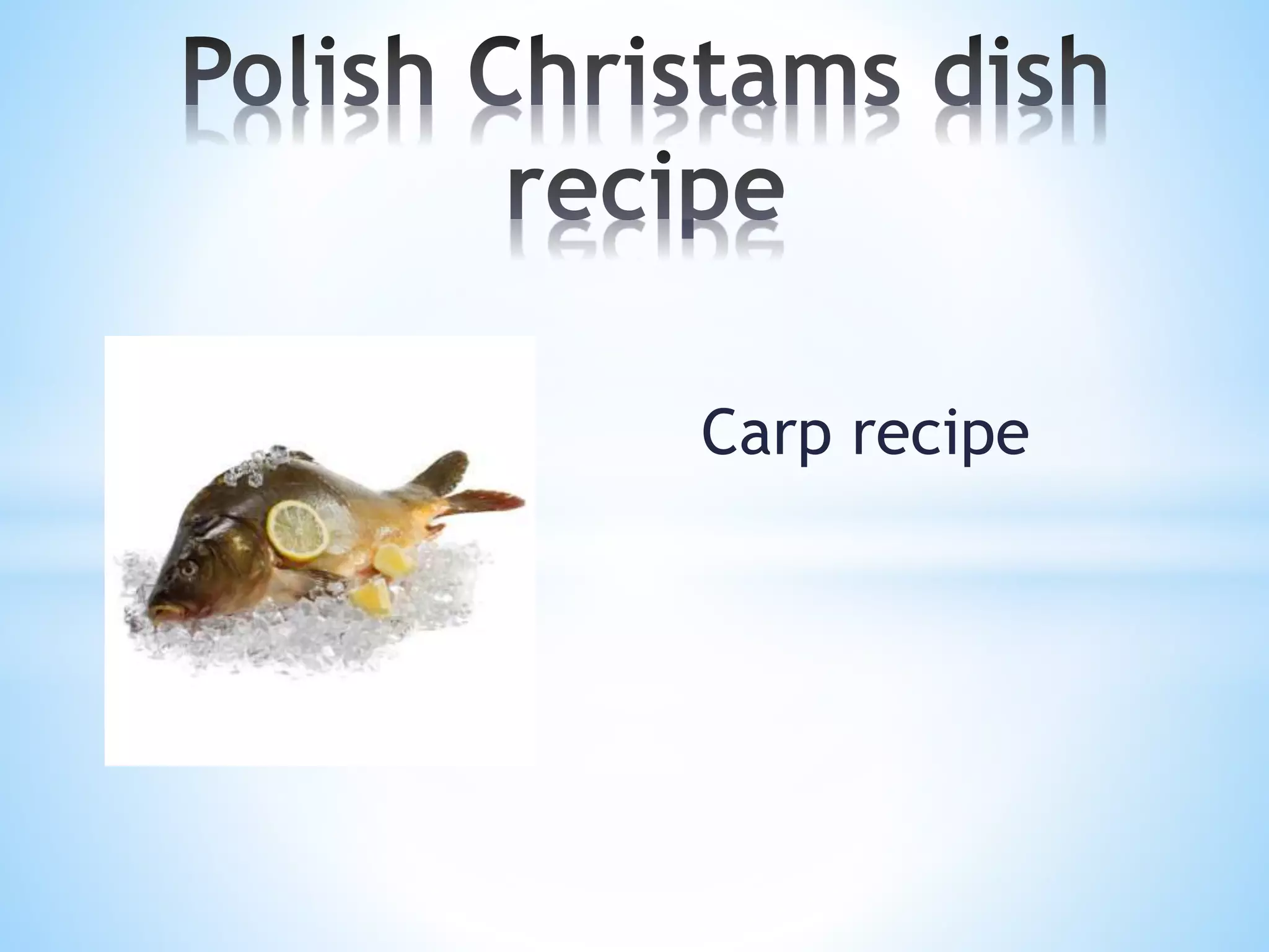 Karp - Polish Xmas dish recipe | PPT