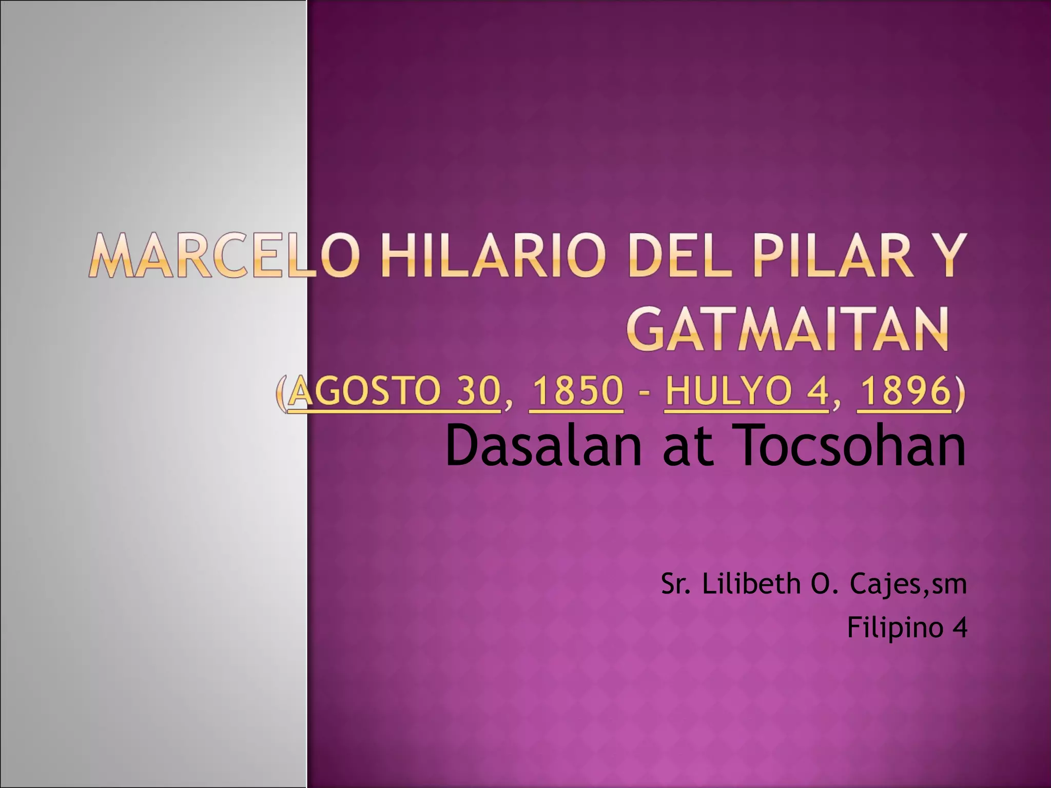 Marcelo H. del Pilar - Dasalan at Tocsohan | PPT