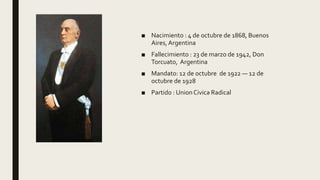 Marcelo T de Alvear | PPTX