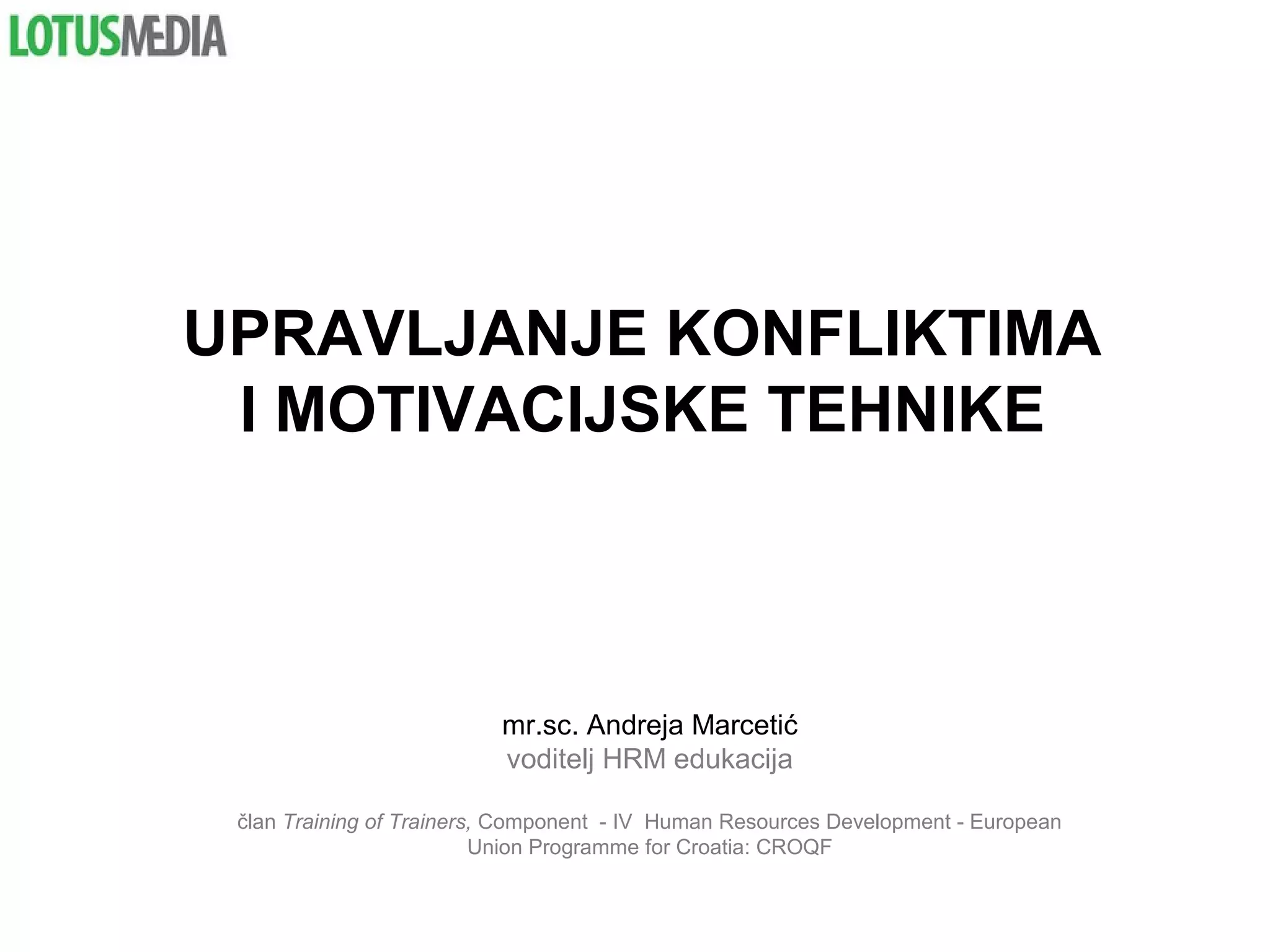 Marcetić andreja upravljanje konfliktima motivacija | PPT