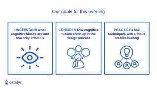 Design Thinking Seattle: Designing for Cognitive Bias | PPT