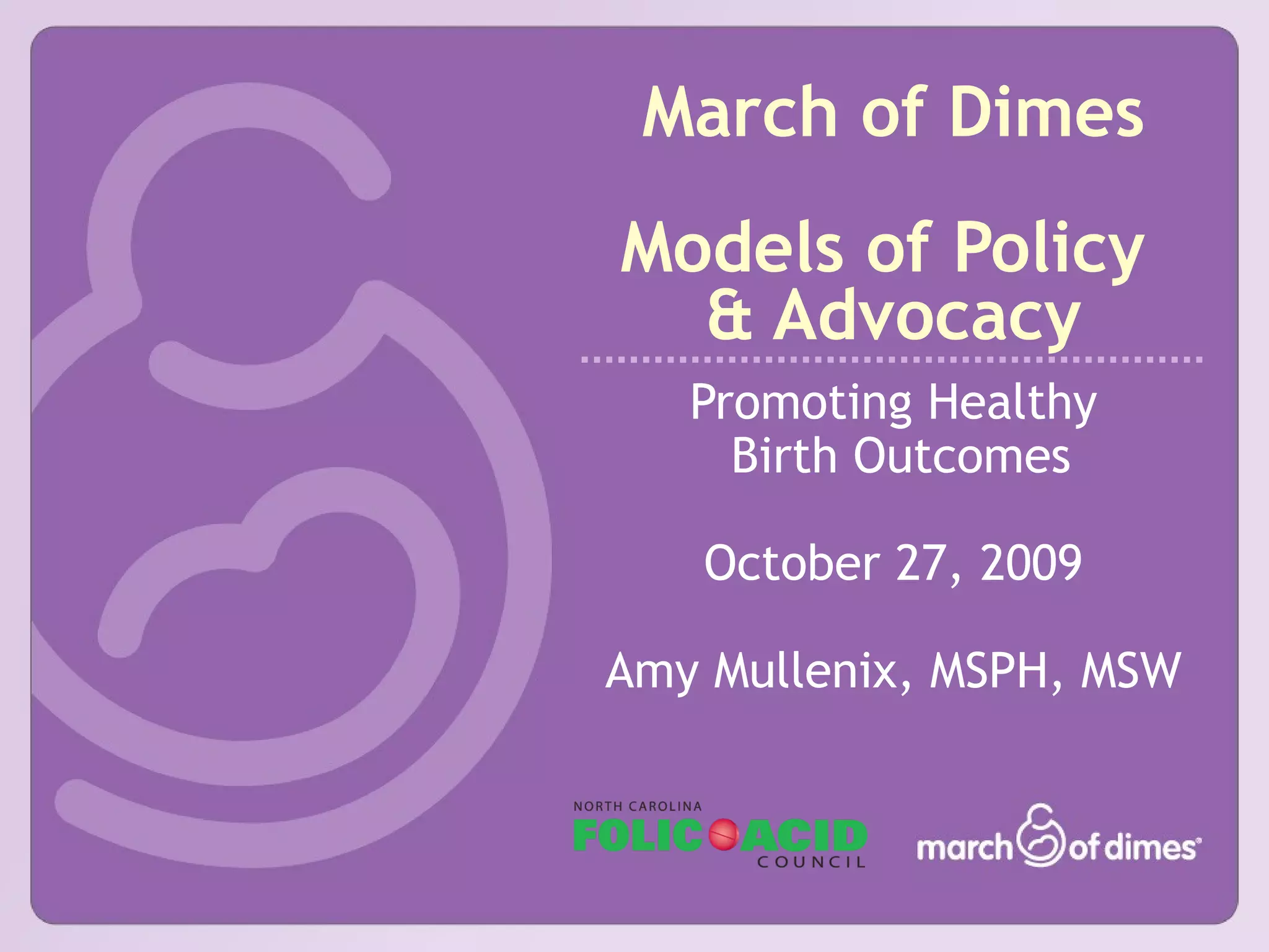 March of-dimes-models-of-policy1122 | PPT