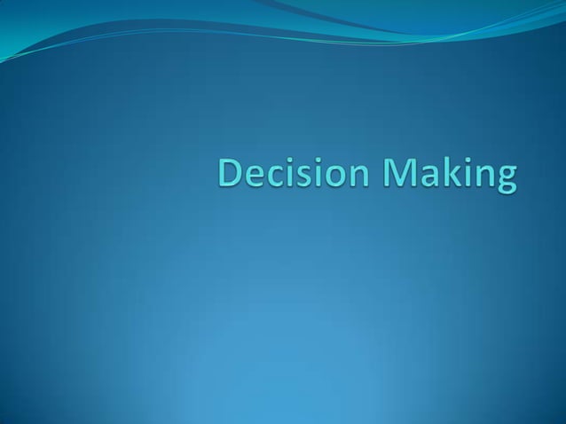 March 03 Decision Making Ppt