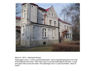 March 2010 russia trip orphanage | PPT | Adoption and Fostering | Parenting