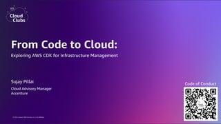 Frome Code to Cloud: Exploring AWS CDK for Infrastructure Management | PPT