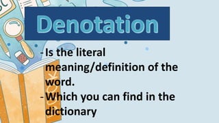 English 3 - Connotation and Denotation/ connonativ3 and denotative | PPTX