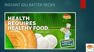 Idli Dosa Batter Recipe | PPTX