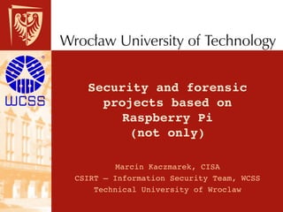 [CONFidence 2016] Marcin Kaczmarek - Security and forensic projects ...