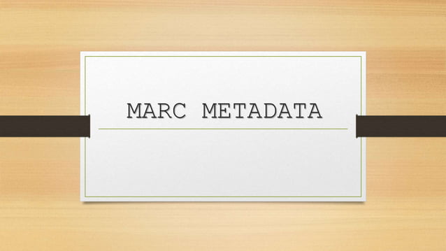 Marc metadata (bastian_&_wanawan)[1] | PPT