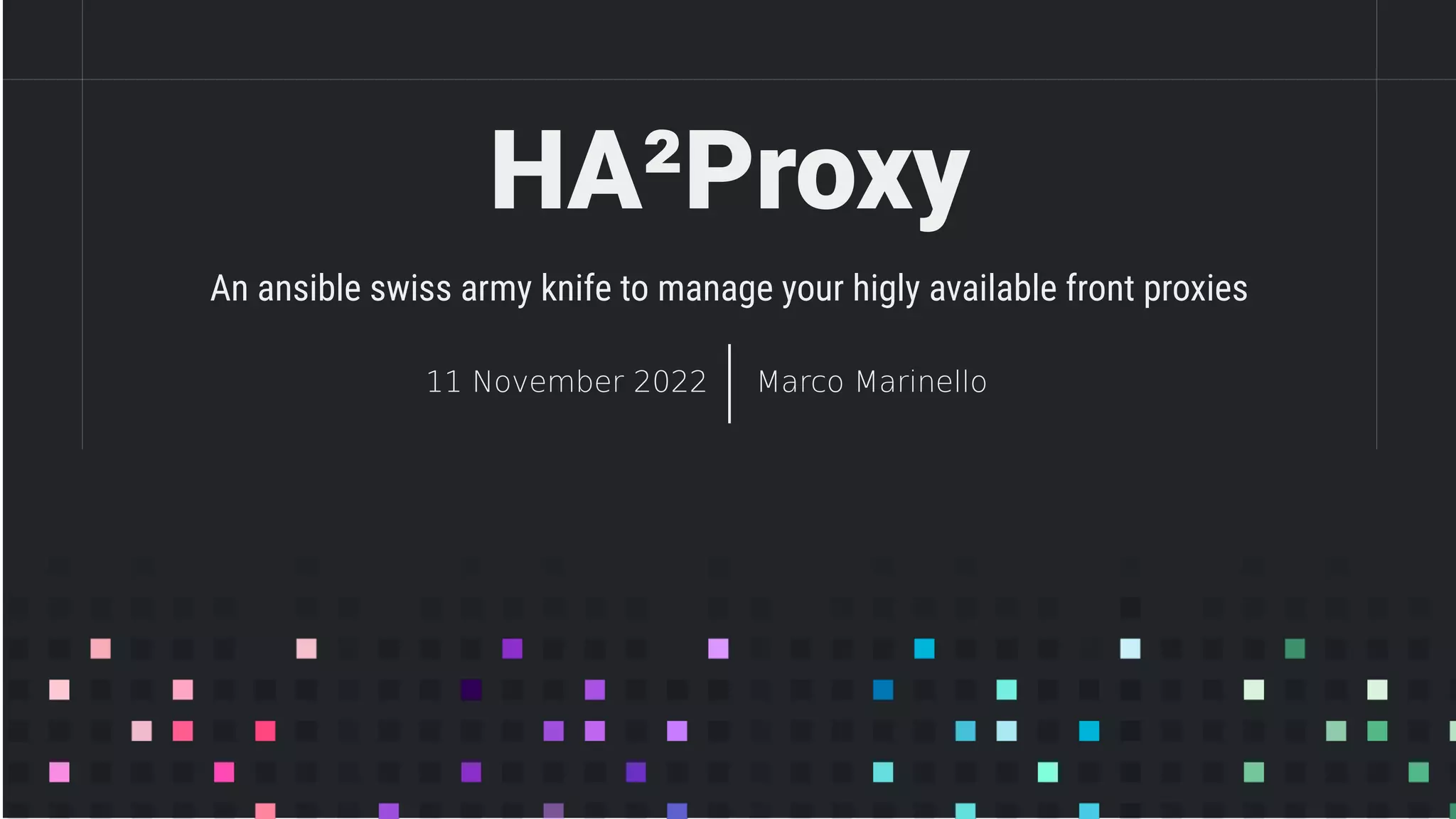 SFScon 22 - Marco Marinello - HA²Proxy.pdf