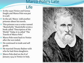 Marco polo venetian traveler | PPTX | Celebrity Families | Pop Culture