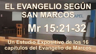 Marcos 15:21-32 | PPTX
