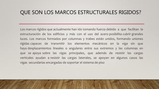 Marcos estructurales rigidos es | PPTX