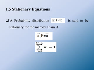 Marcov chains and simple queue ch 1 | PPTX