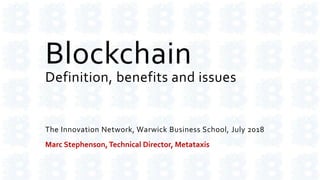 Blockchain - definition, benefits, issues | PPT