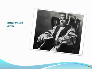 Marcus Garvey pics | PPTX