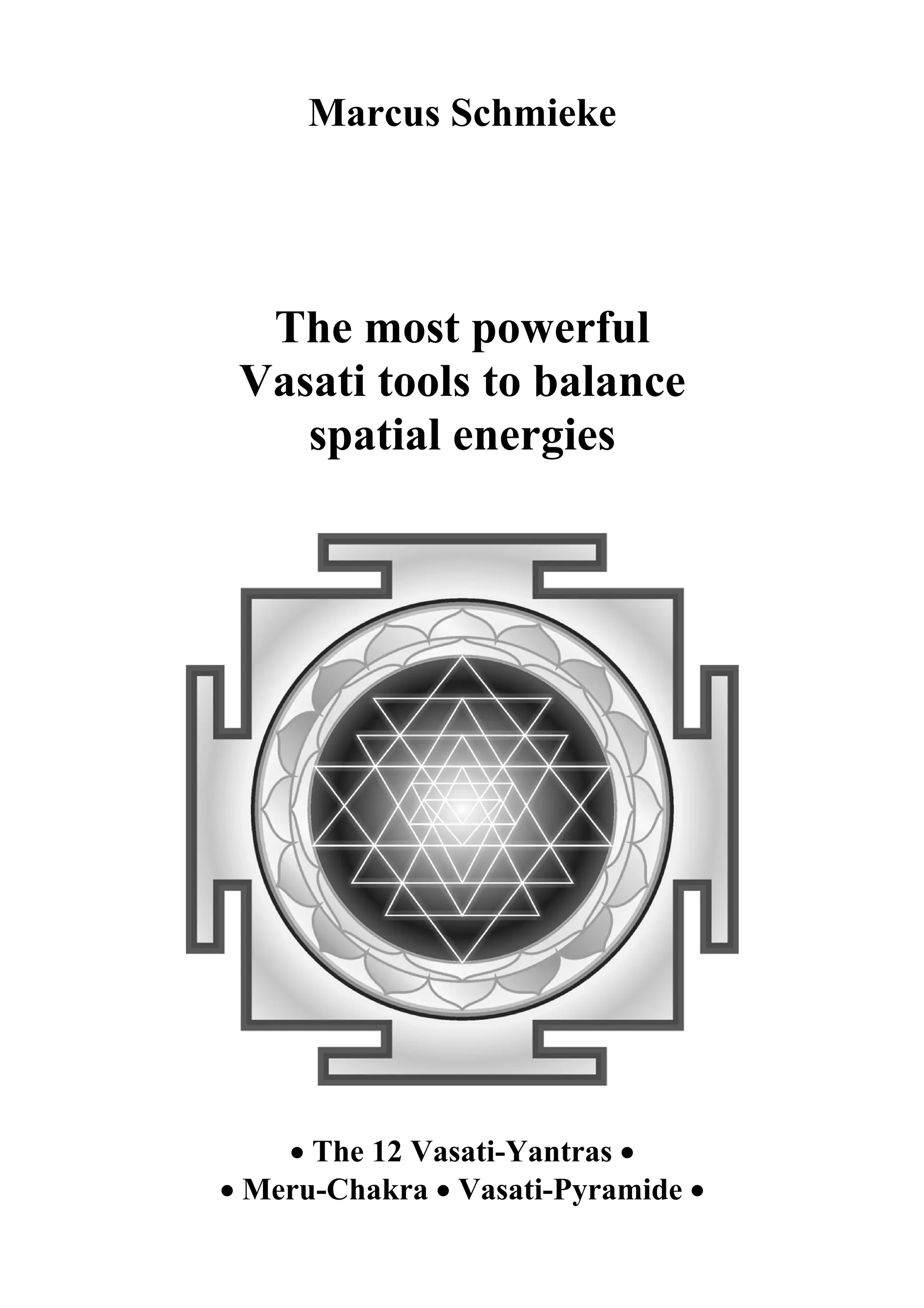 Marcus Schmieke - The Most Powerful Vasati Tools to Balance Spatial ...