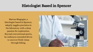 Marcus Shagogue - Expertise in Histology | PDF