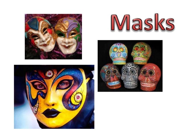 Masks