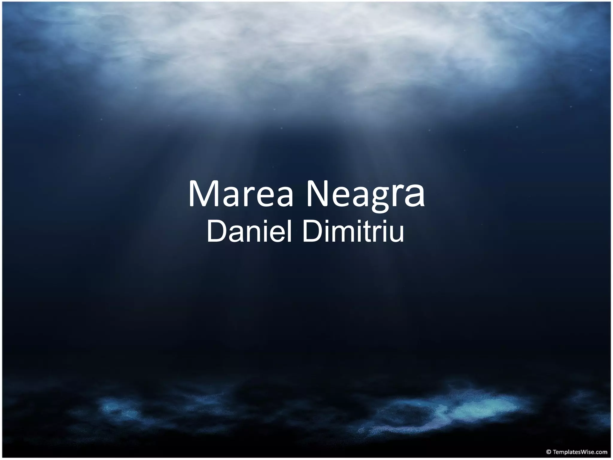 Marea Neagra | PPT