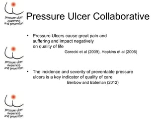 Pressure Ulcer Collaborative - Nursing Showcase Presentation | PPT