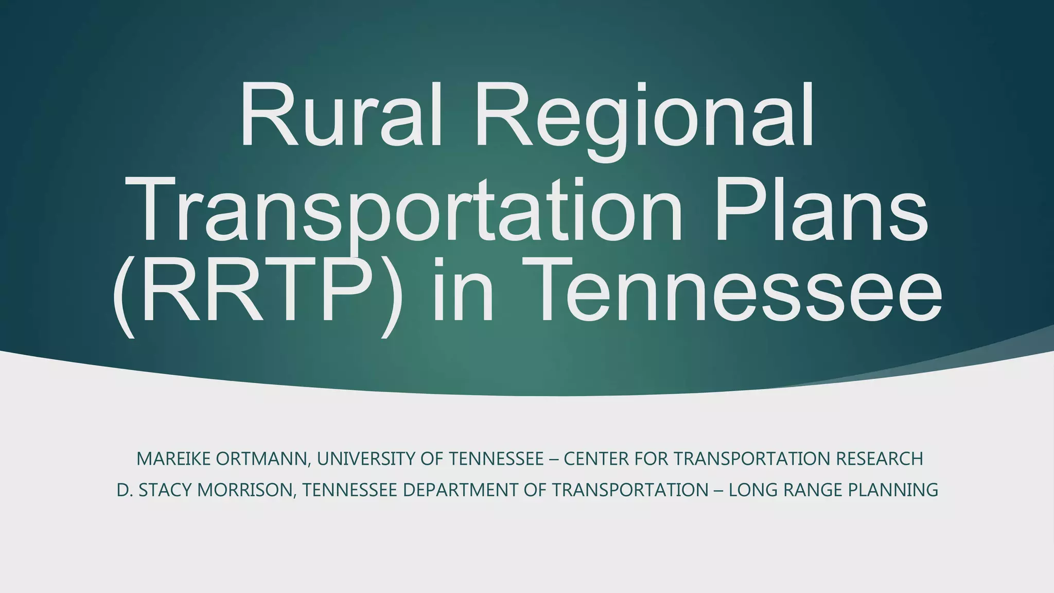 Rural Regional Transportation Plans (RRTP) in Tennessee | PPT