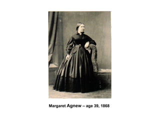 Margaret agnew's birthplace | PPT