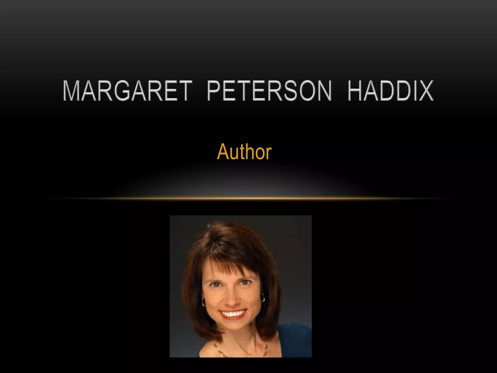 Margaret Peterson Haddix | PPTX