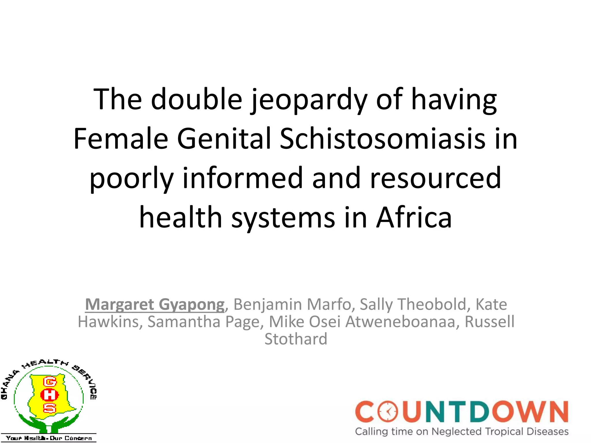 Neglected tropical disease and co-infection: Female Genital ...