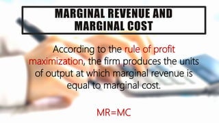 Perfect Competition: Marginal revenue-and-marginal-cost-approach | PPTX