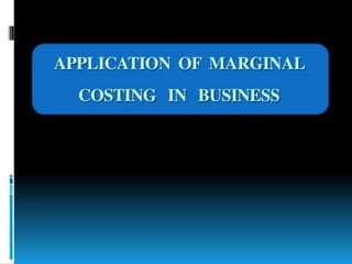 Marginal costing and decision making | PPTX