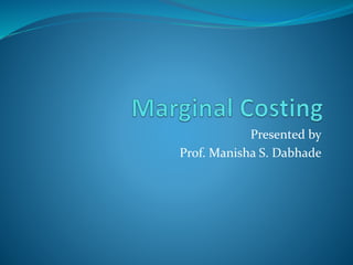 Subject-AFM-Marginal costing ppt-Unit4th.pptx