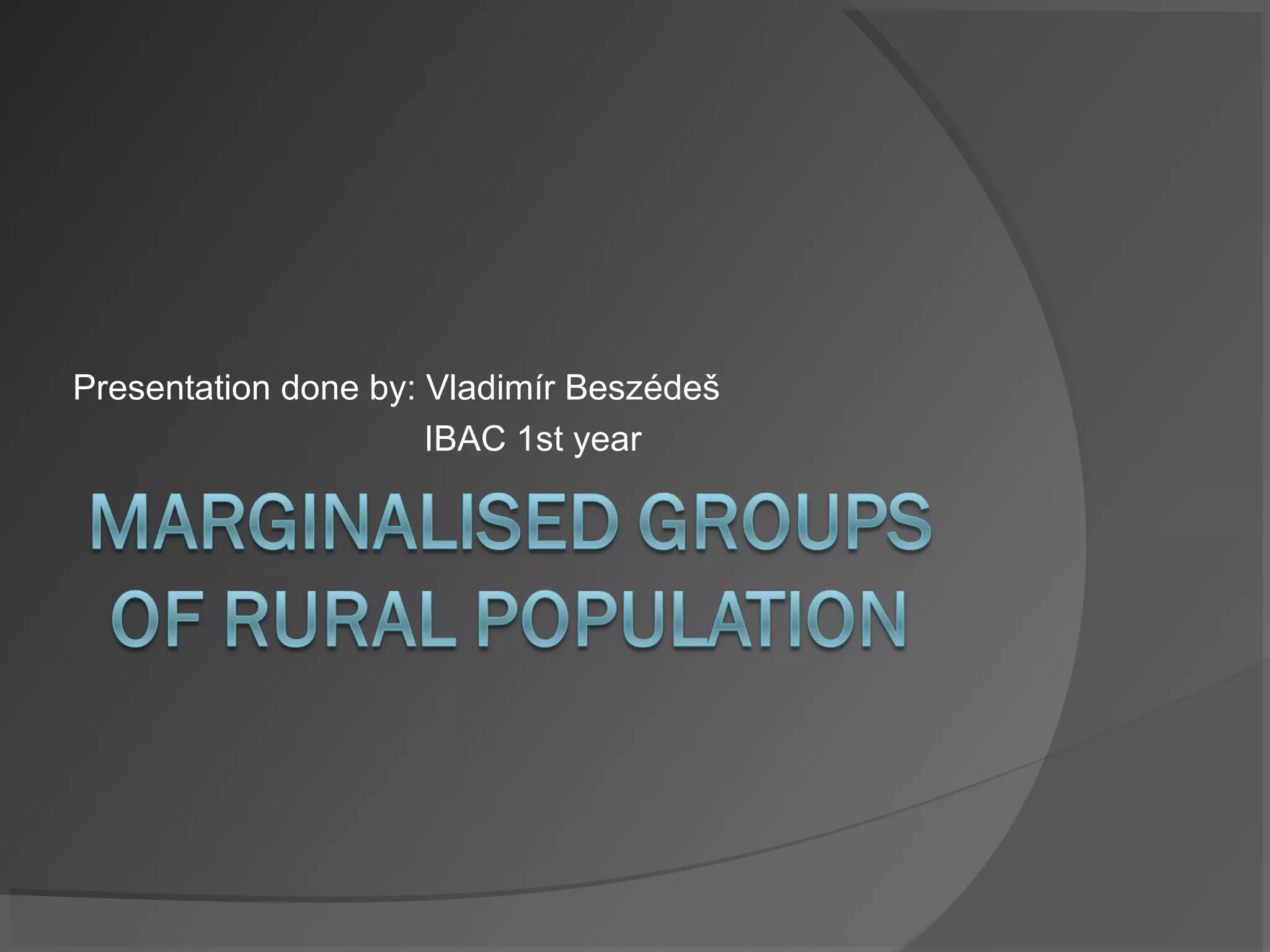 Marginalised groups of rural population beszedes | PPT