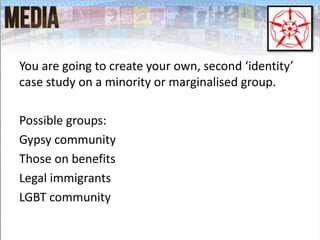 Marginalised identity case study | PPT