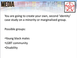 Marginalised identity case study | PPT