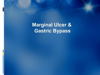 Marginalulcergastricbypass4 blue | PPT