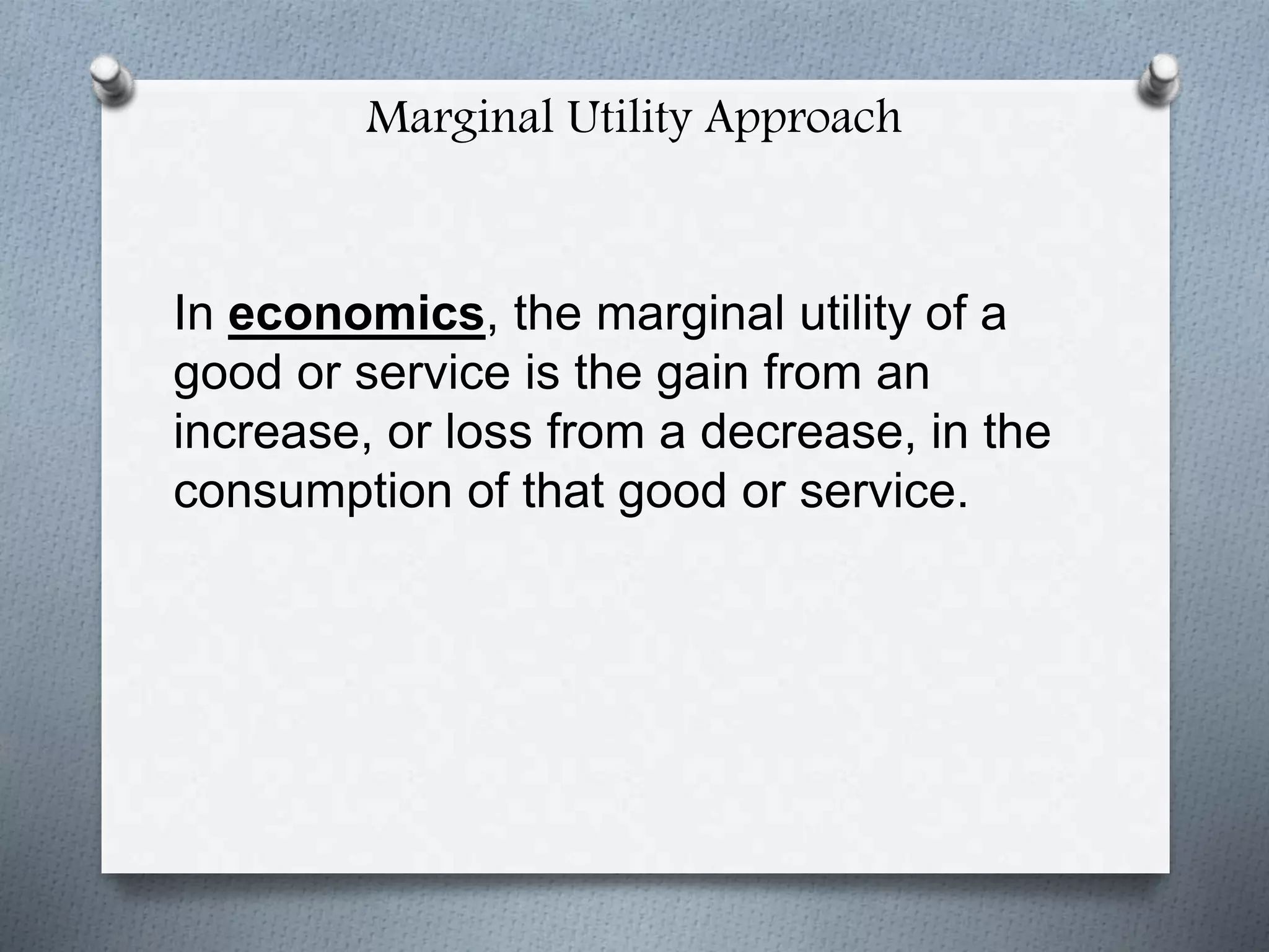 Marginal utility approach | PPTX