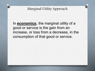 Marginal utility approach | PPT